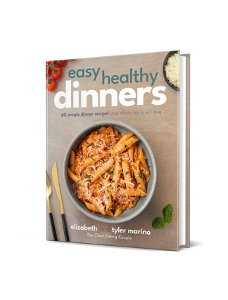 Easy Healthy Dinners Cookbook – Clean Eating Couple Store